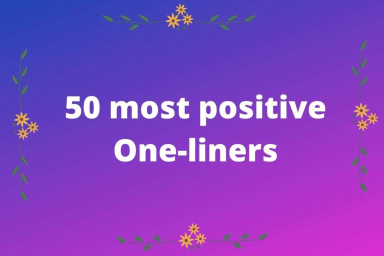 50 most positive one-liners – Kanika Khatri